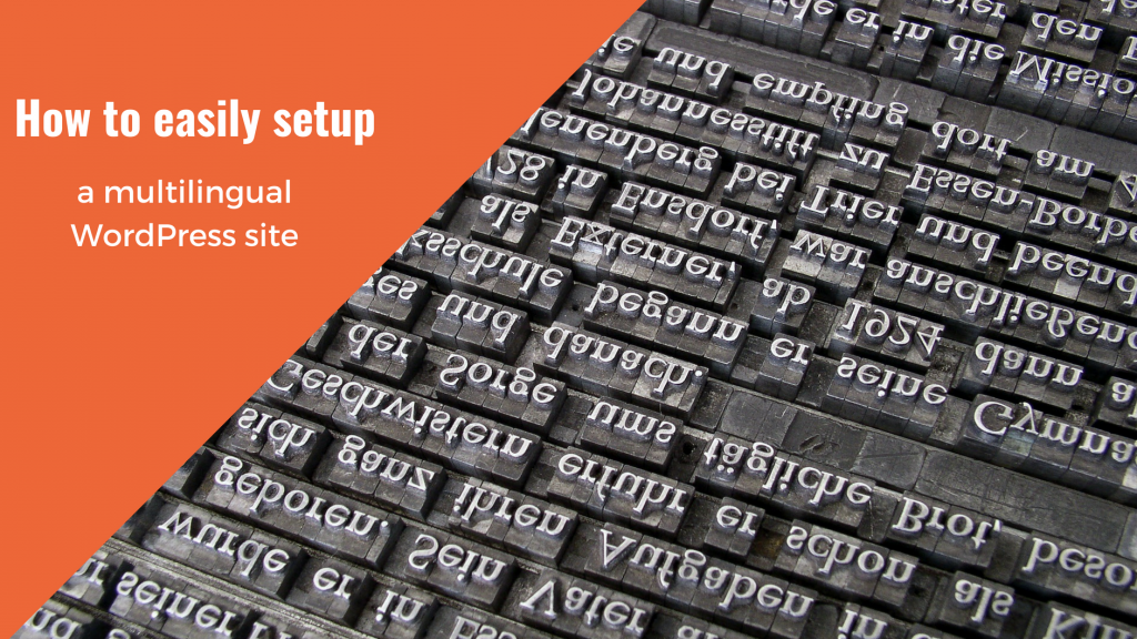 How to easily setup a multilingual WordPress site - AmDee LLC How to easily setup a multilingual WordPress site - AmDee LLC